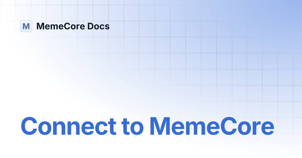 Connect to MemeCore | MemeCore Docs